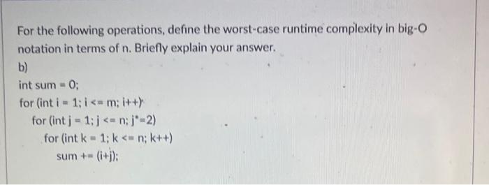 Solved For the following operations, define the worst-case | Chegg.com