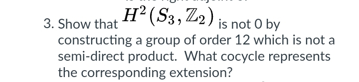 Solved Show that H2(S3,Z2) ﻿is not 0 ﻿by constructing a | Chegg.com