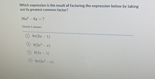 Solved Which expression is the result of factoring the | Chegg.com