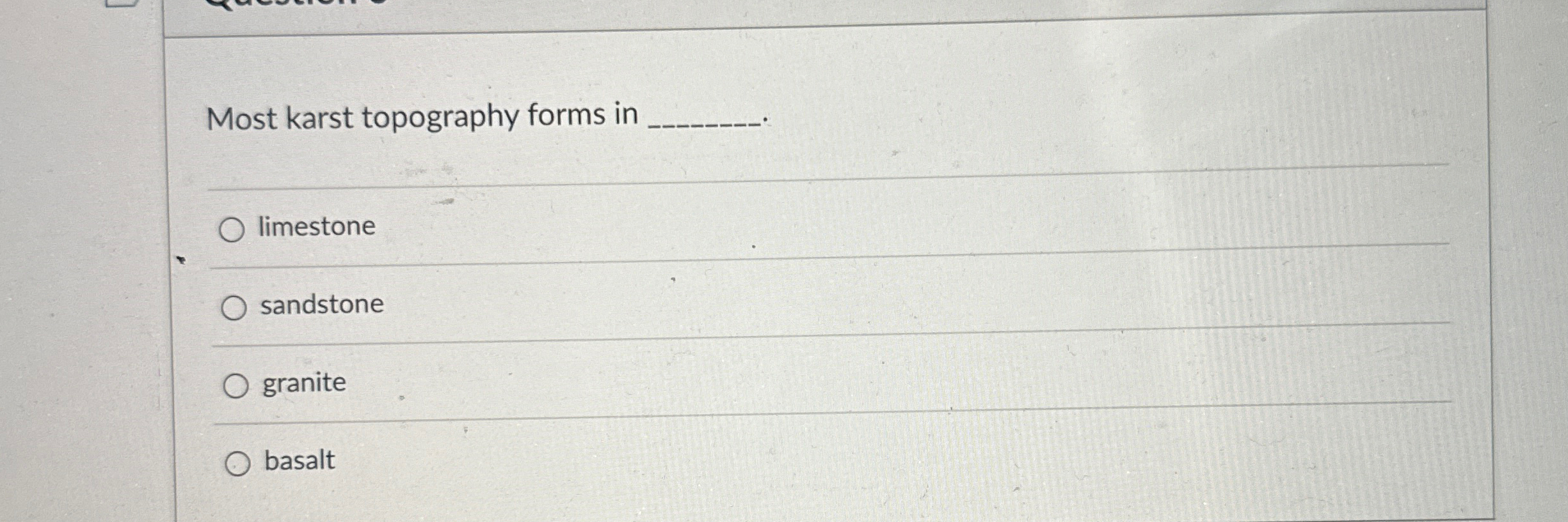 Solved Most karst topography forms | Chegg.com