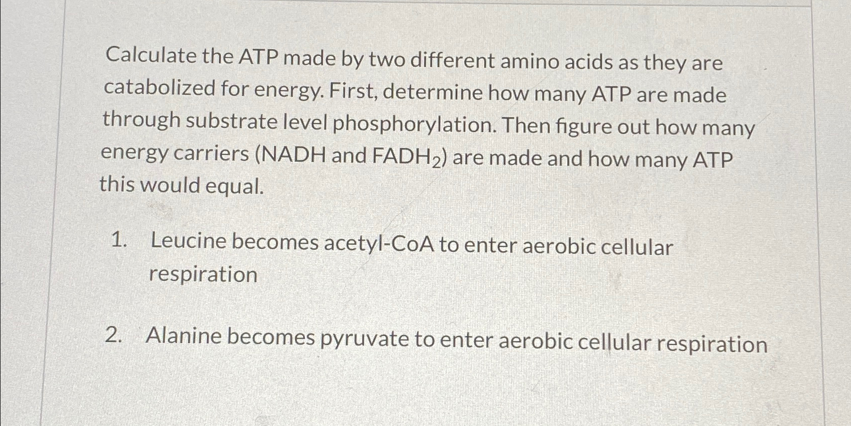 Solved Calculate the ATP made by two different amino acids | Chegg.com