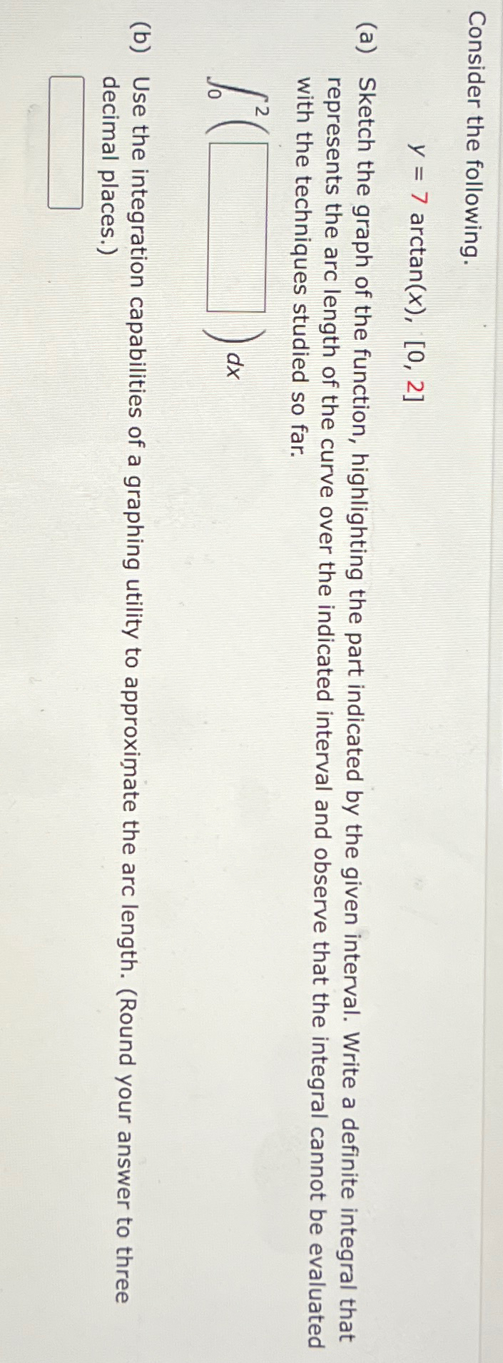 Solved Consider the following.y=7arctan(x),[0,2](a) ﻿Sketch | Chegg.com