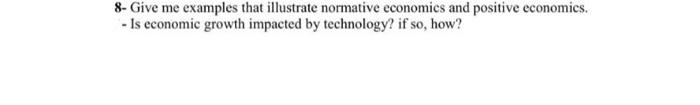 Solved 8- Give me examples that illustrate normative | Chegg.com