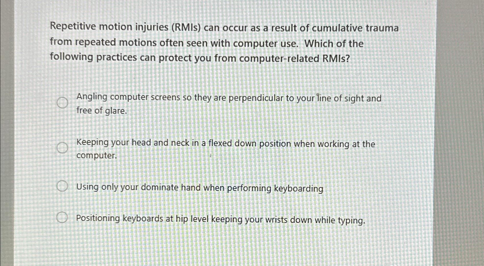 Solved Repetitive motion injuries (RMIs) ﻿can occur as a | Chegg.com