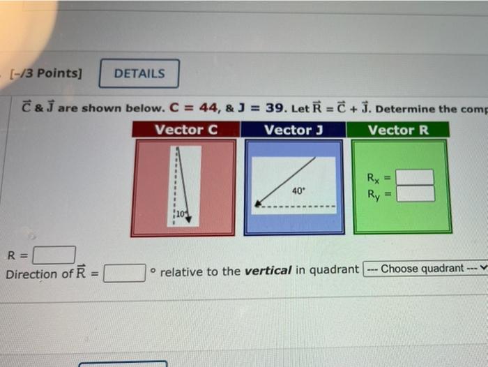 Solved - (-/3 Points] DETAILS C & J are shown below. C = | Chegg.com