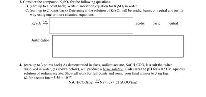 Solved 2. Consider the compound K2SO3 for the following | Chegg.com