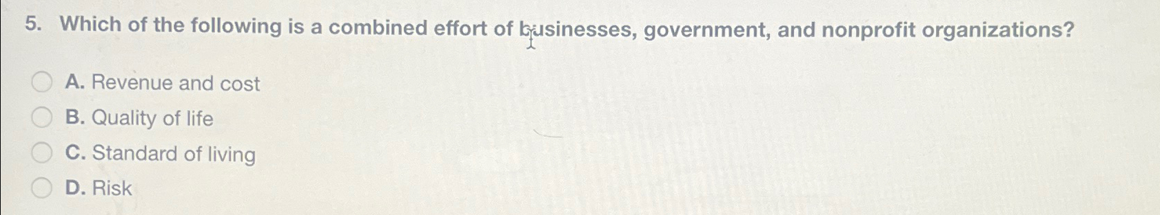 Solved Which of the following is a combined effort of | Chegg.com