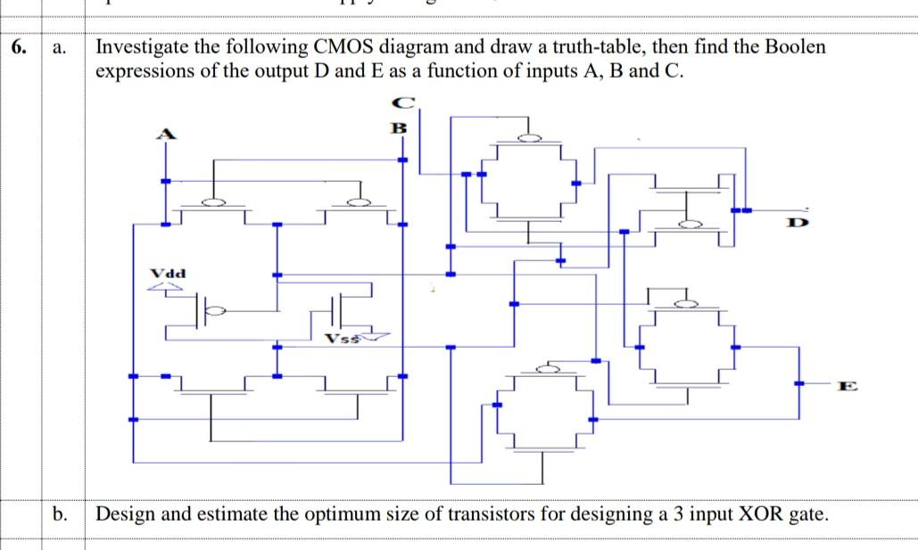 Solved 6. a. Investigate the following CMOS diagram and draw | Chegg.com