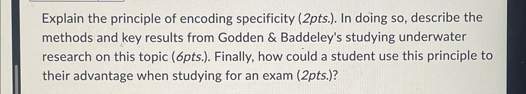 Solved Explain the principle of encoding specificity | Chegg.com