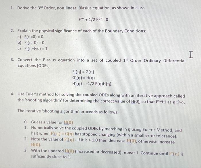 Solved 1. Derive the 3rd Order, non-linear, Blasius | Chegg.com