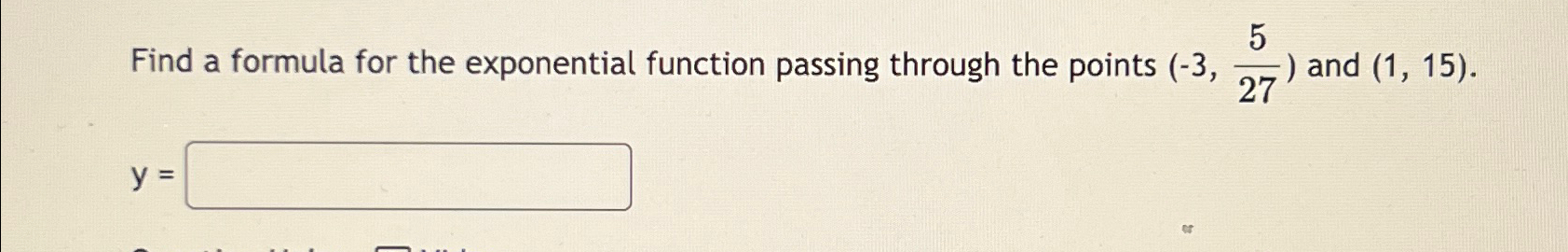 Solved Find a formula for the exponential function passing | Chegg.com