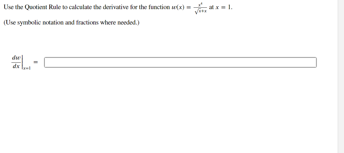 Solved Use the Quotient Rule to calculate the derivative for | Chegg.com