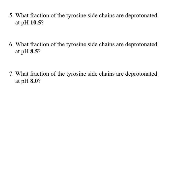Solved 5. What fraction of the tyrosine side chains are | Chegg.com
