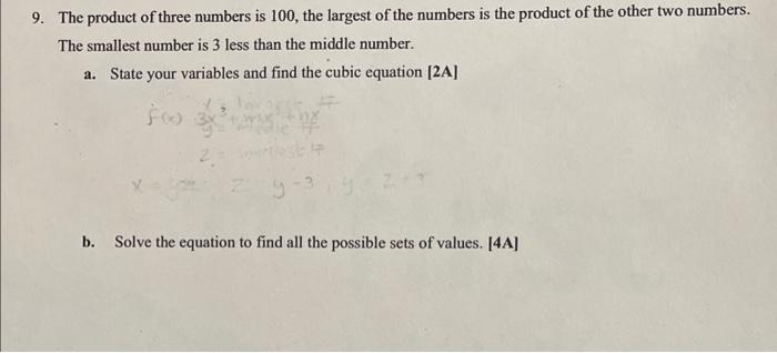 9. The product of three numbers is 100 , the largest | Chegg.com