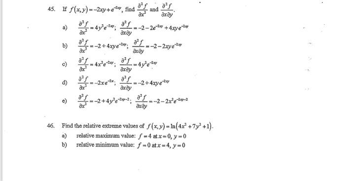 Solved 45. dc of af If f(x,y) --2xy+eby, find and axay af of | Chegg.com