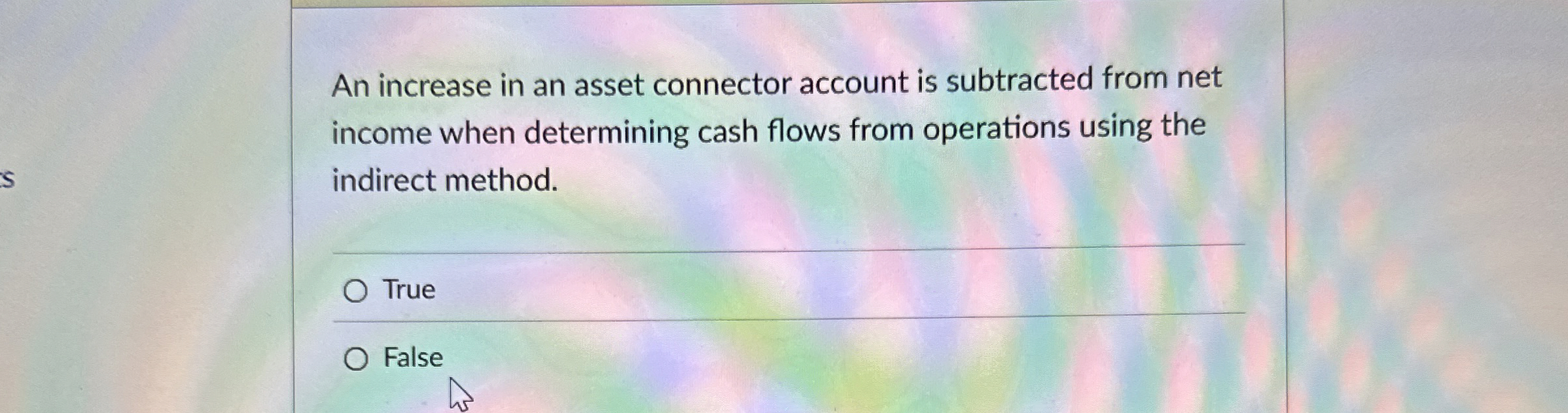 Solved An increase in an asset connector account is | Chegg.com