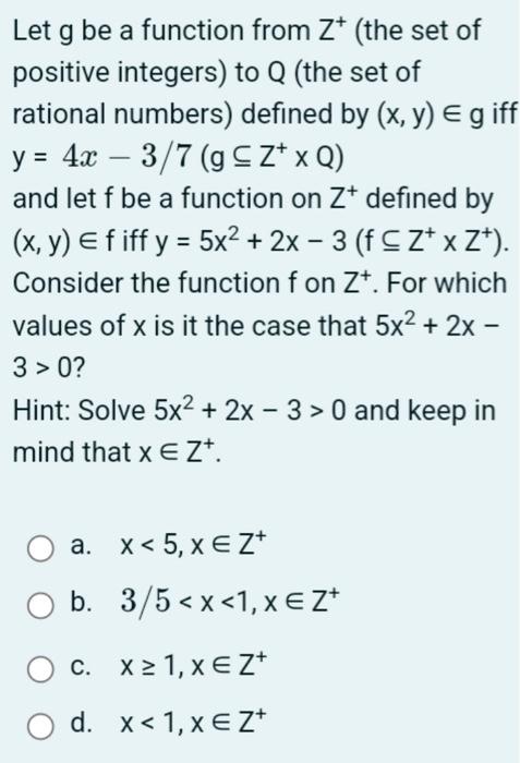 Solved Let g be a function from Z+(the set of positive | Chegg.com