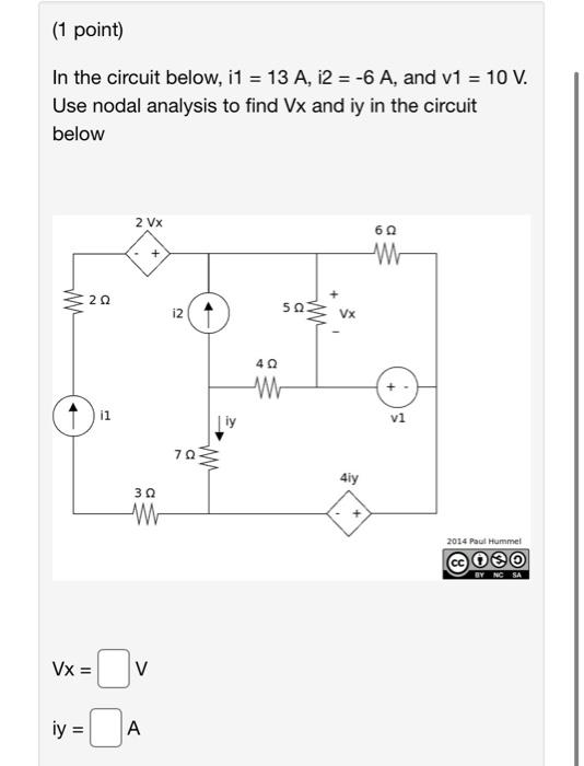 [Solved]: (1 point) In the circuit below, i1 = 13 A, i2