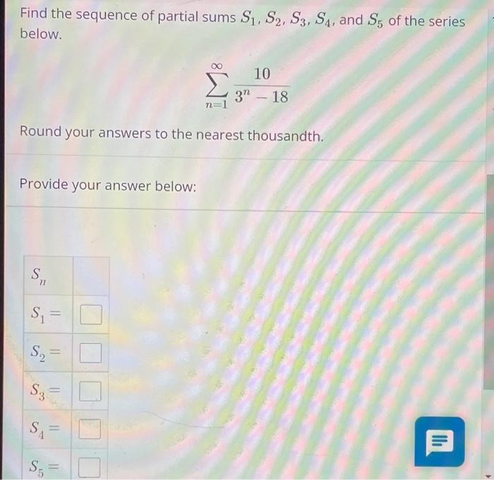 Solved Find the sequence of partial sums S1, S2, S3, S4, and | Chegg.com