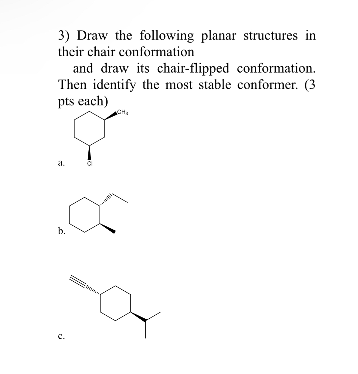 Solved Draw the following planar structures in their chair | Chegg.com