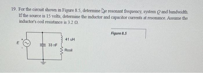 Solved 19 For The Circuit Shown In Figure 8 5 Determine E