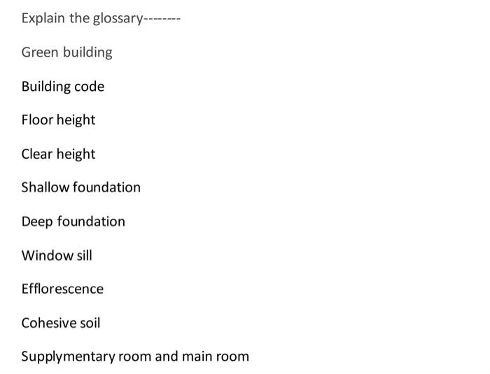 Solved Explain the glossary-------- Green building Building | Chegg.com