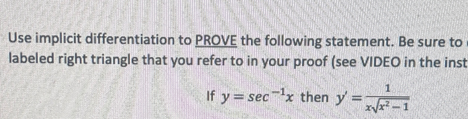 Solved Use implicit differentiation to PROVE the following | Chegg.com