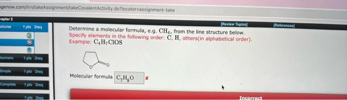 Solved Determine a molecular formula, e.g. CH4, from the | Chegg.com