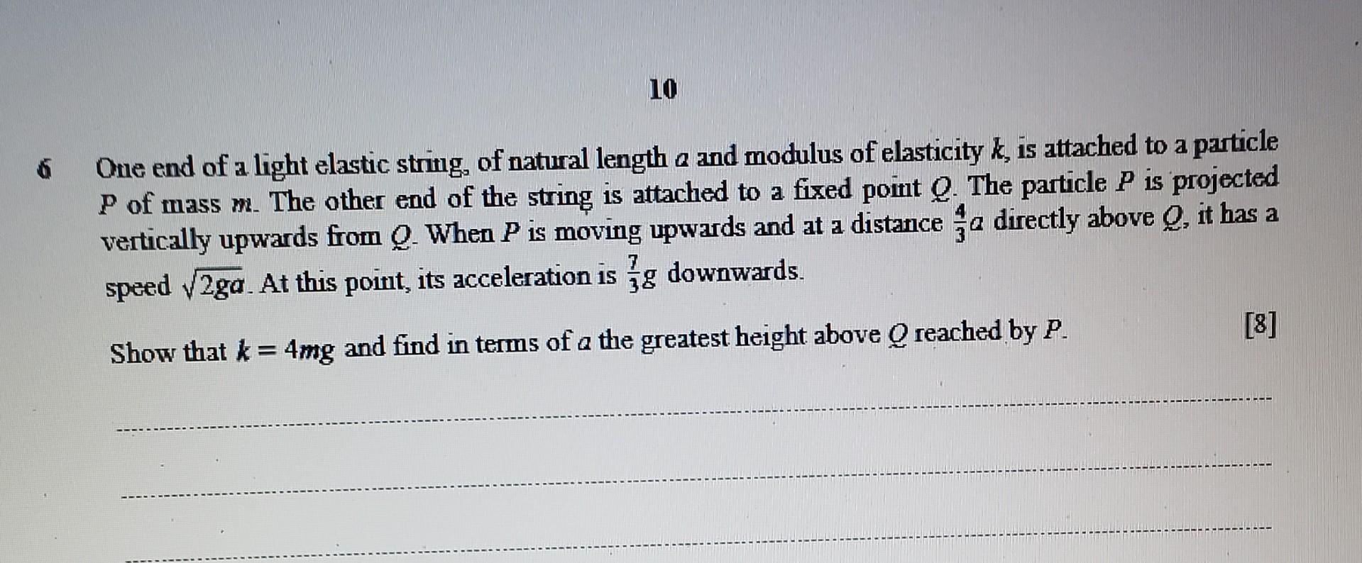 Solved 10 One end of a light elastic string, of natural | Chegg.com
