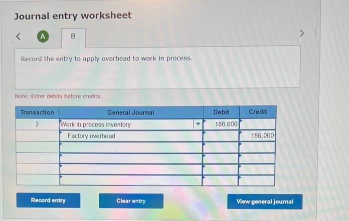 Solved Record the entry to apply overhead to work in | Chegg.com