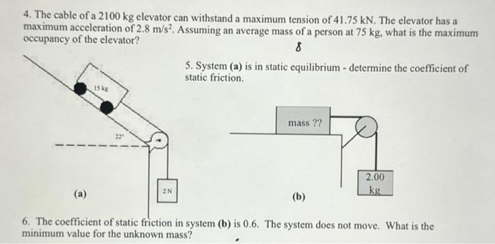 Solved 4. The cable of a 2100 kg elevator can withstand a | Chegg.com
