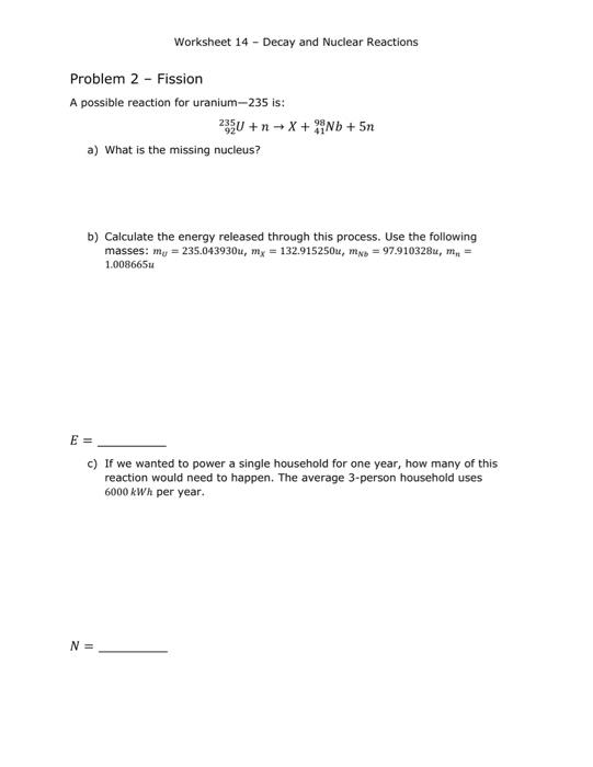 Solved Worksheet 14 - Decay and Nuclear Reactions Nuclear | Chegg.com