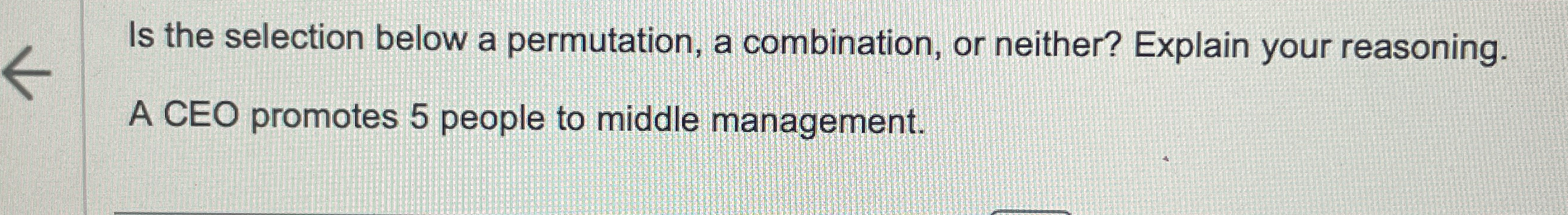Solved Is the selection below a permutation, a combination, | Chegg.com