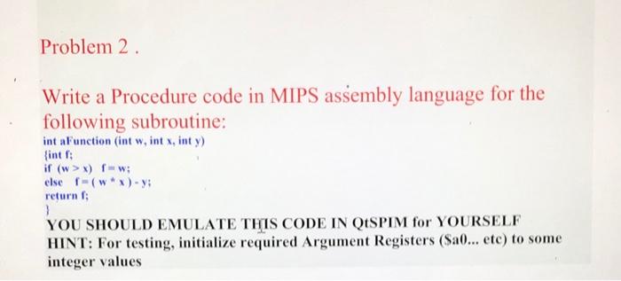 Solved Problem 2. Write a Procedure code in MIPS assembly | Chegg.com