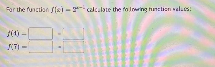 Solved For the function f(x)=2x−1 calculate the following | Chegg.com
