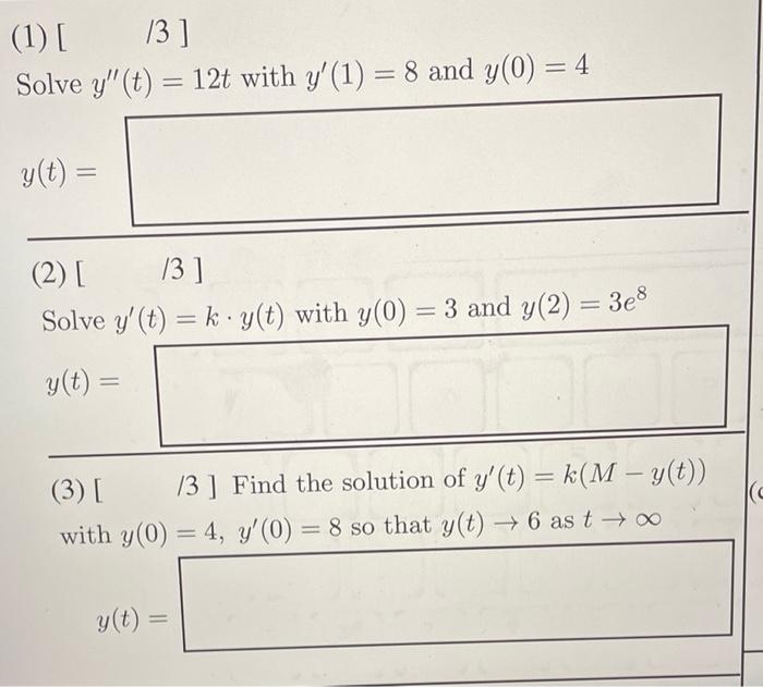 Solved Solve y′′(t)=12t with y′(1)=8 and y(0)=4 y(t) (2) | Chegg.com
