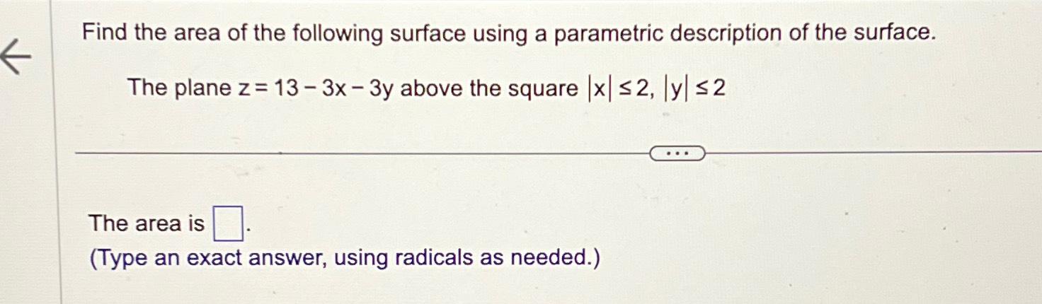 Solved Find the area of the following surface using a | Chegg.com