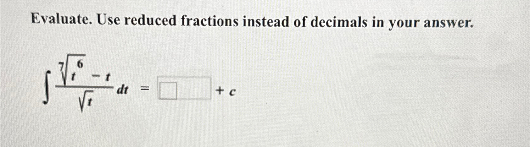 Solved Evaluate. Use reduced fractions instead of decimals | Chegg.com