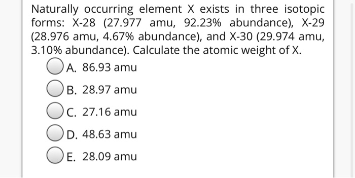 Solved Naturally occurring element X exists in three | Chegg.com