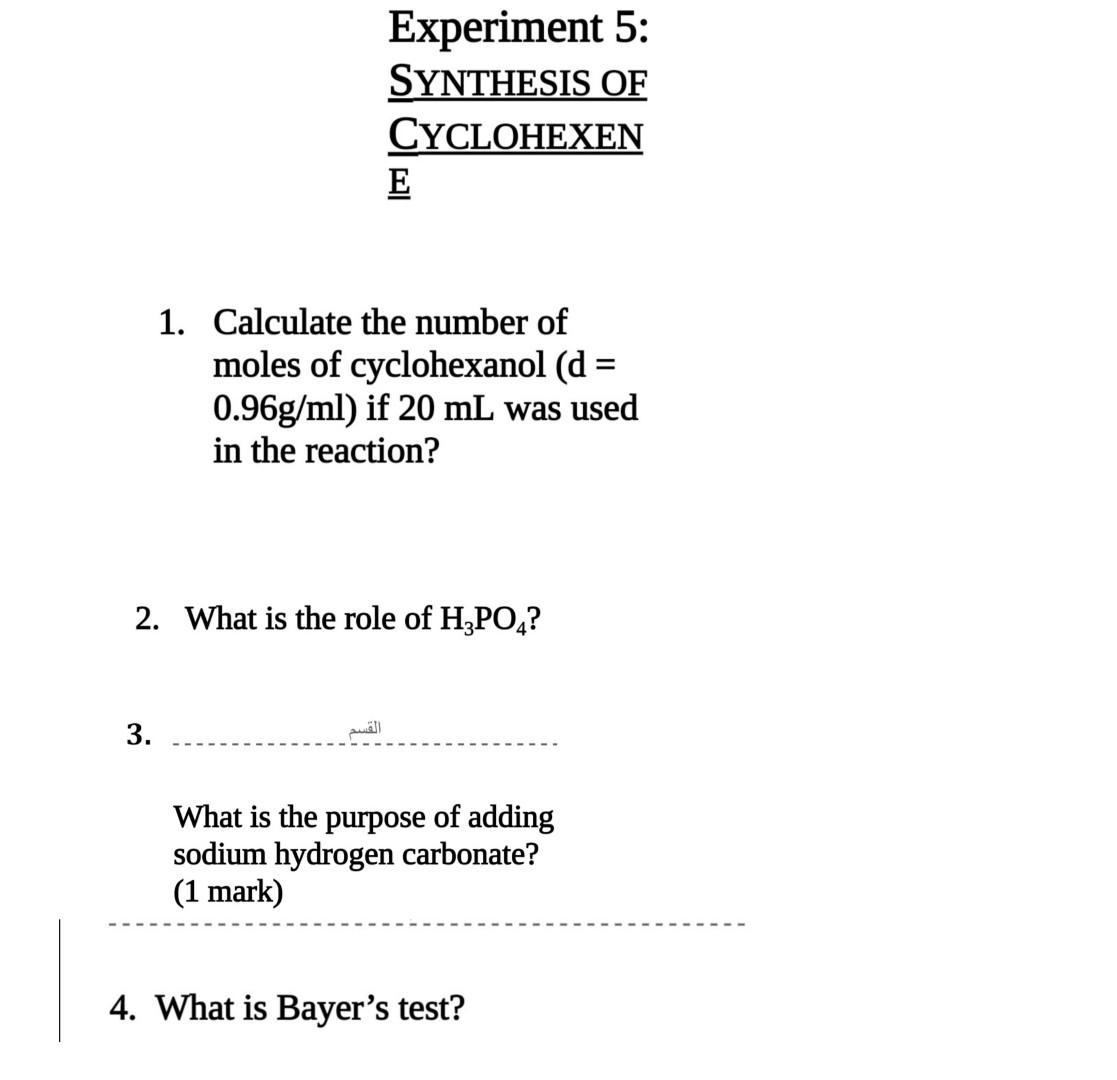 Solved Experiment 5: SYNTHESIS OF CYCLOHEXEN E 1. Calculate | Chegg.com