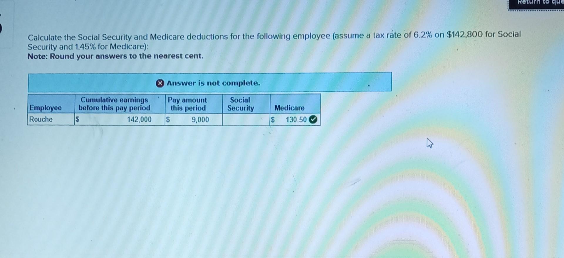 Solved Calculate the Social Security and Medicare deductions | Chegg.com