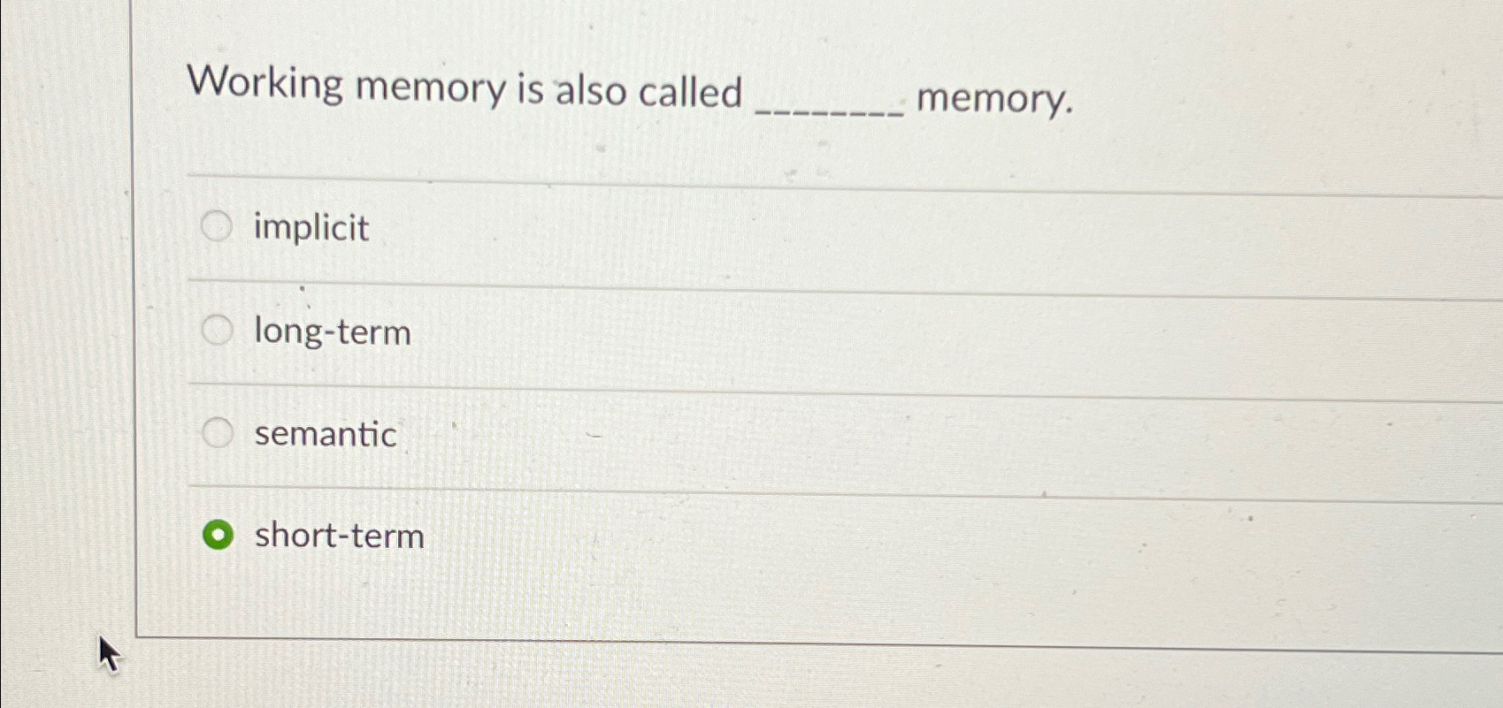 Solved Working memory is also called | Chegg.com
