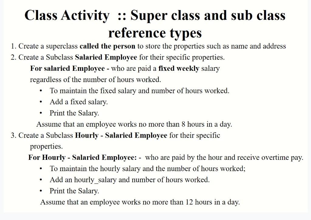 Solved 2. Create a Subclass Salaried Employee for their | Chegg.com