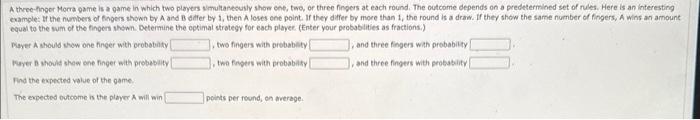 Solved A three-fogor Morra game is a game in which two | Chegg.com
