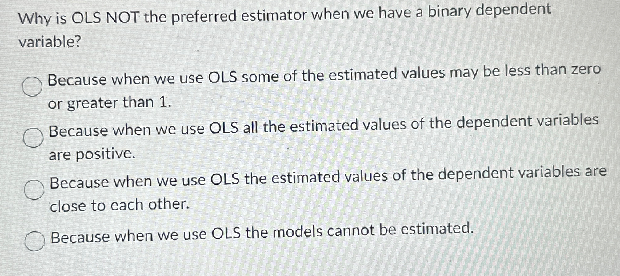 Solved Why is OLS NOT the preferred estimator when we have a | Chegg.com