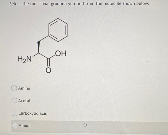 Solved Select the functional group(s) you find from the | Chegg.com