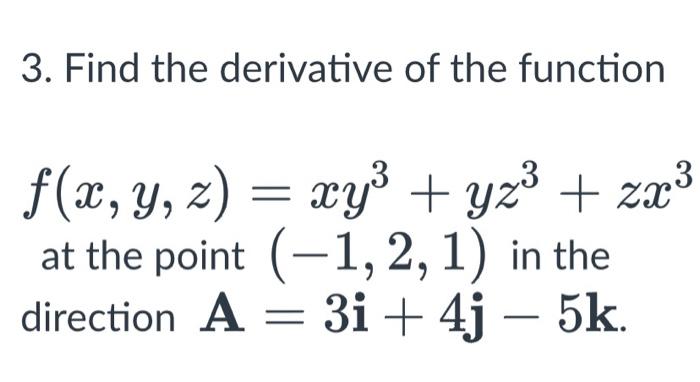Solved 3. Find the derivative of the function | Chegg.com
