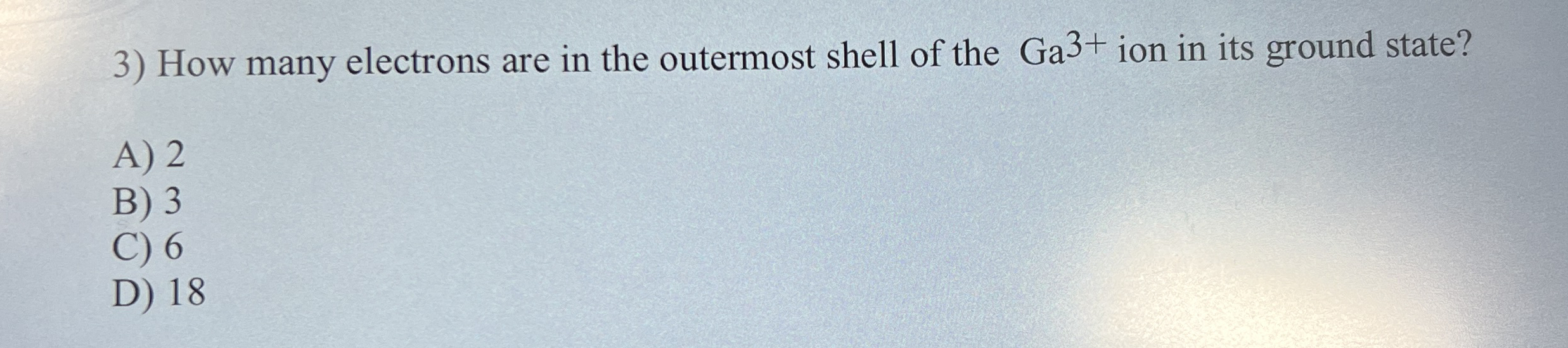 Solved How many electrons are in the outermost shell of the | Chegg.com