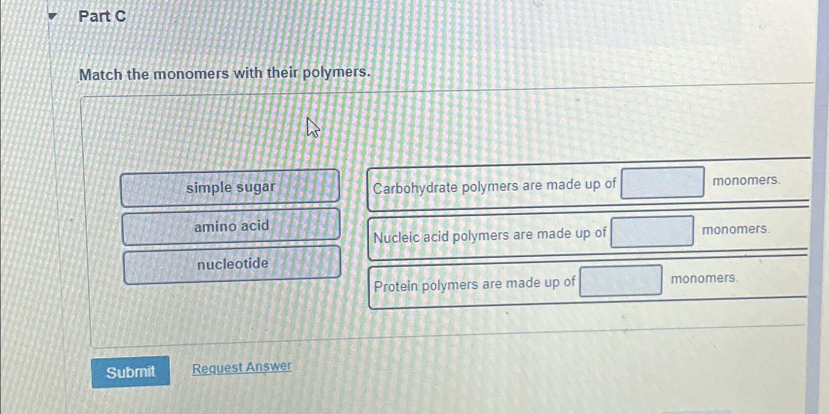 Solved Part CMatch the monomers with their polymers.simple | Chegg.com