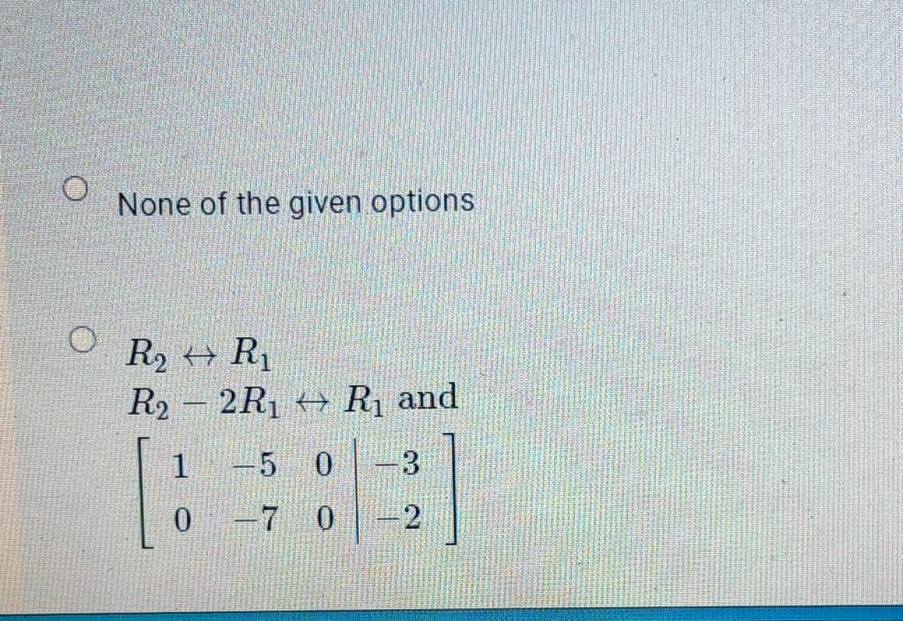 Solved Assume that the following row operations R₁ R₂ R₂ + | Chegg.com